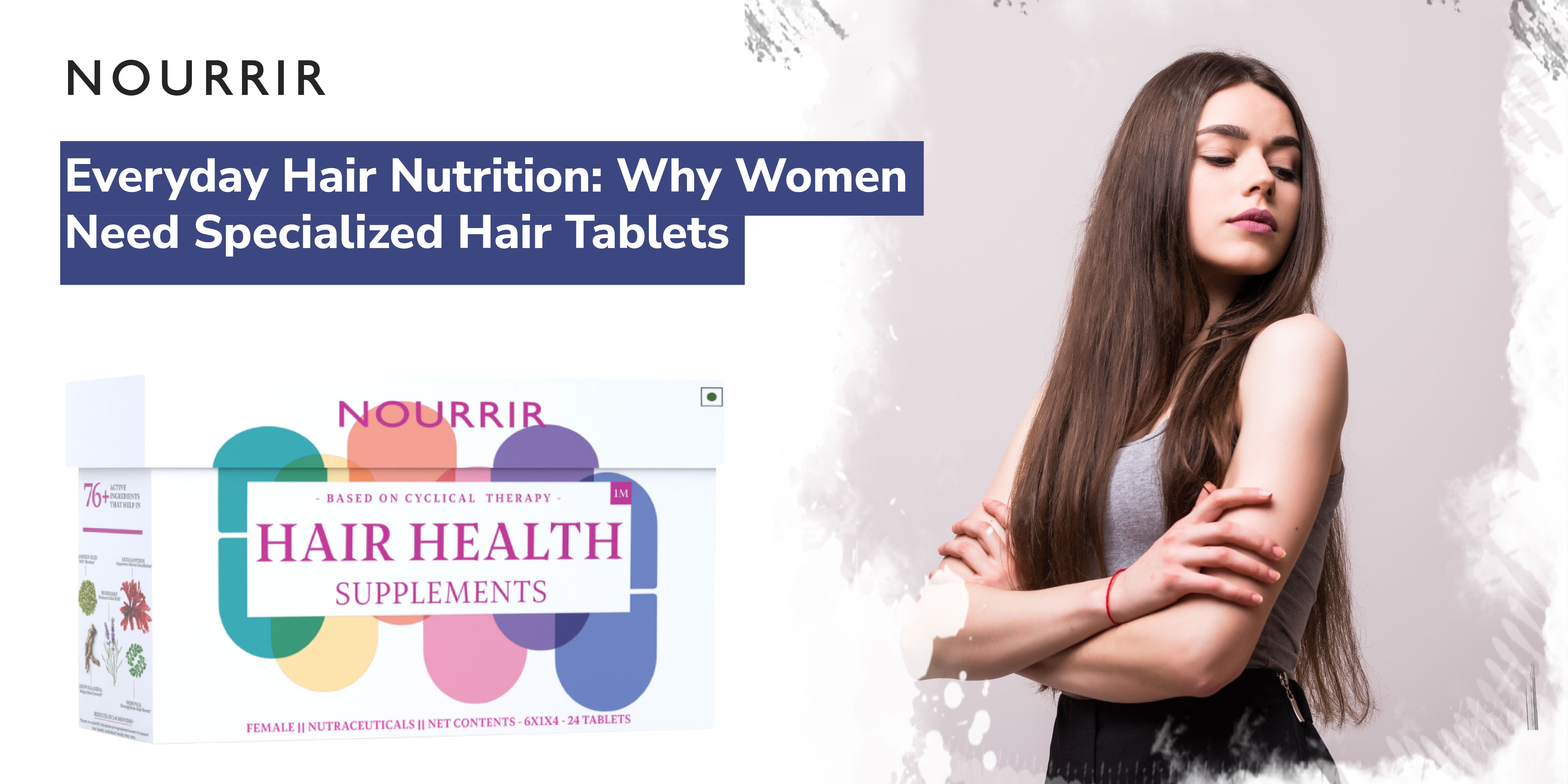 Everyday Hair Nutrition: Why Women Need Specialized Hair Tablets – NOURRIR
